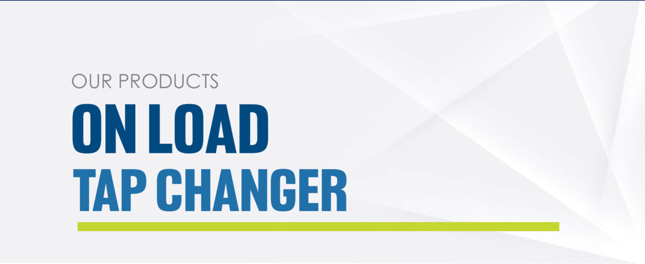 Our Products- oltc | MACPOWER, one of the fastest growing and esteemed ...